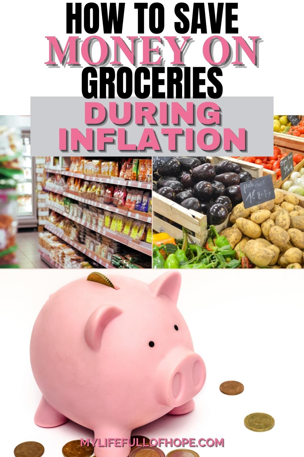 How To Save Money On Groceries During Inflation